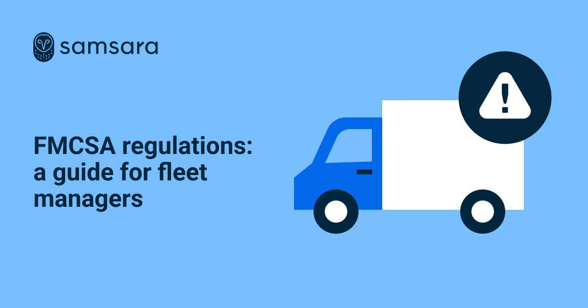 FMCSA regulations: a guide for fleet managers