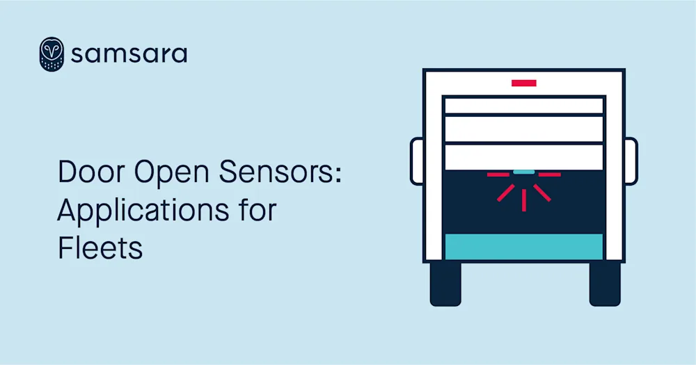 Door open sensors: Applications for fleets