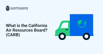 What is the California Air Resources Board? (CARB) l Samsara