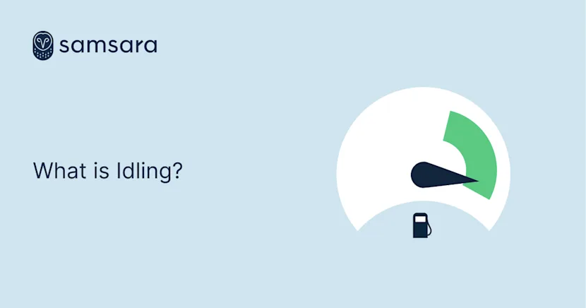 What is vehicle idling? | Samsara
