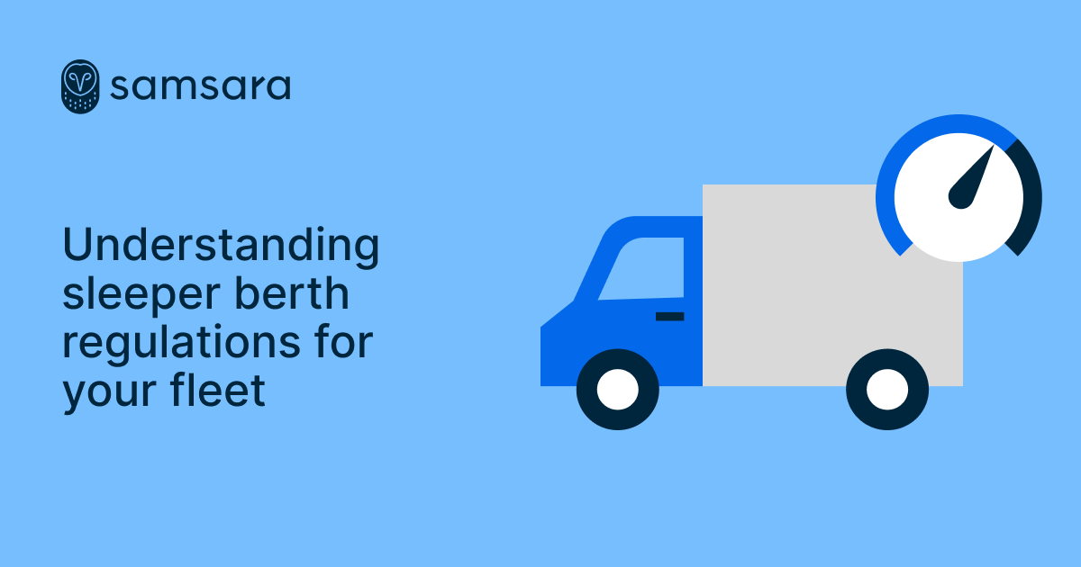 Sleeper berth regulations for your fleet l Samsara