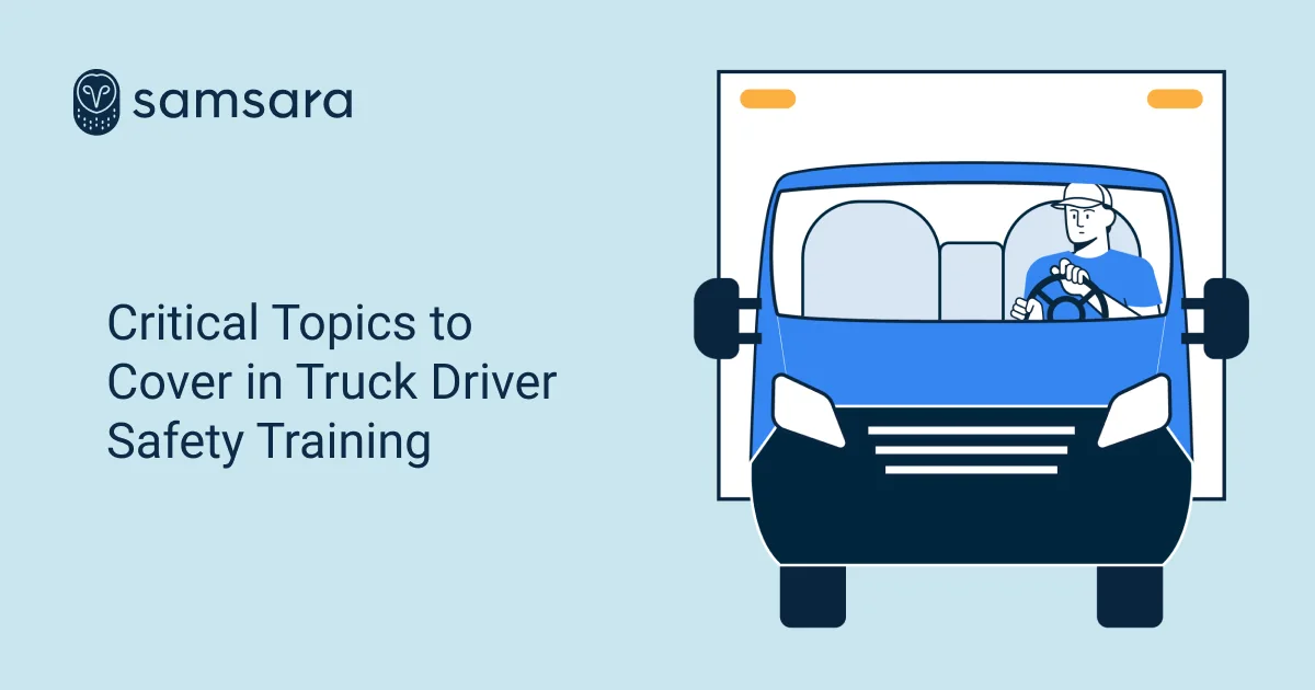 Critical Topics to Cover in Truck Driver Safety Training