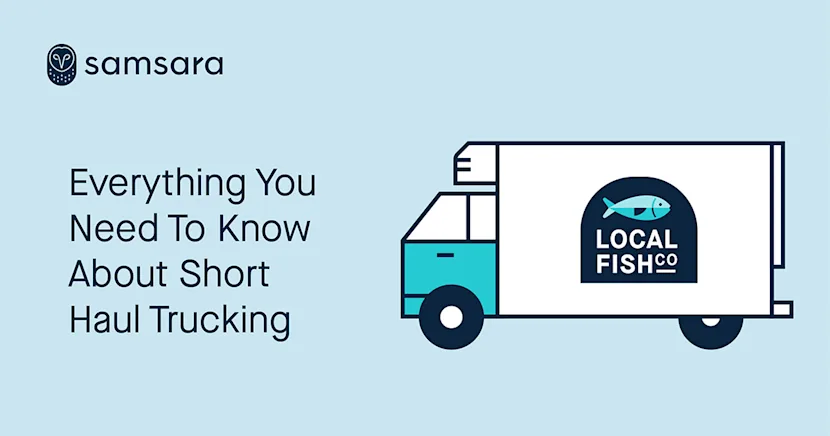 Everything You Need To Know About Short Haul Trucking