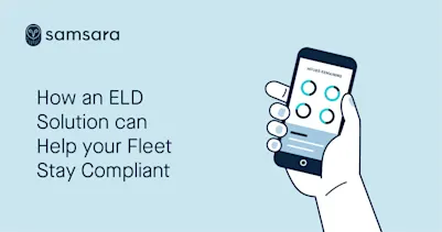 How an ELD Solution Can Help Your Fleet Stay Compliant