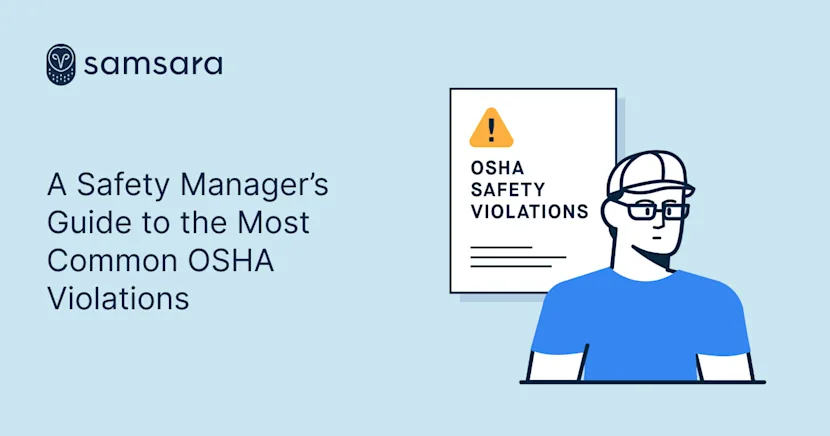 A Safety Manager’s Guide to the Most Common OSHA Violations