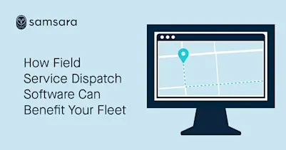 How Field Service Dispatch Software Can Benefit Your Fleet