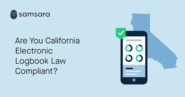 Are You California Electronic Logbook Law Compliant?