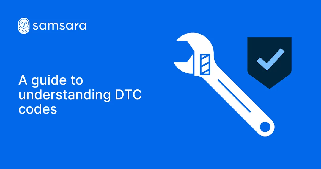 A guide to understanding DTC codes | Samsara