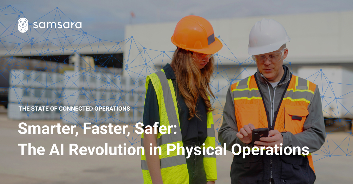 State of Connected Operations Report: AI | Samsara