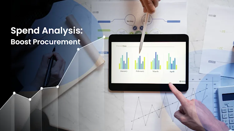 Spend Analysis Software - Importance and Business Benefits