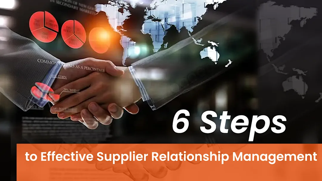 Key Steps for Supplier Relationship Management Explained