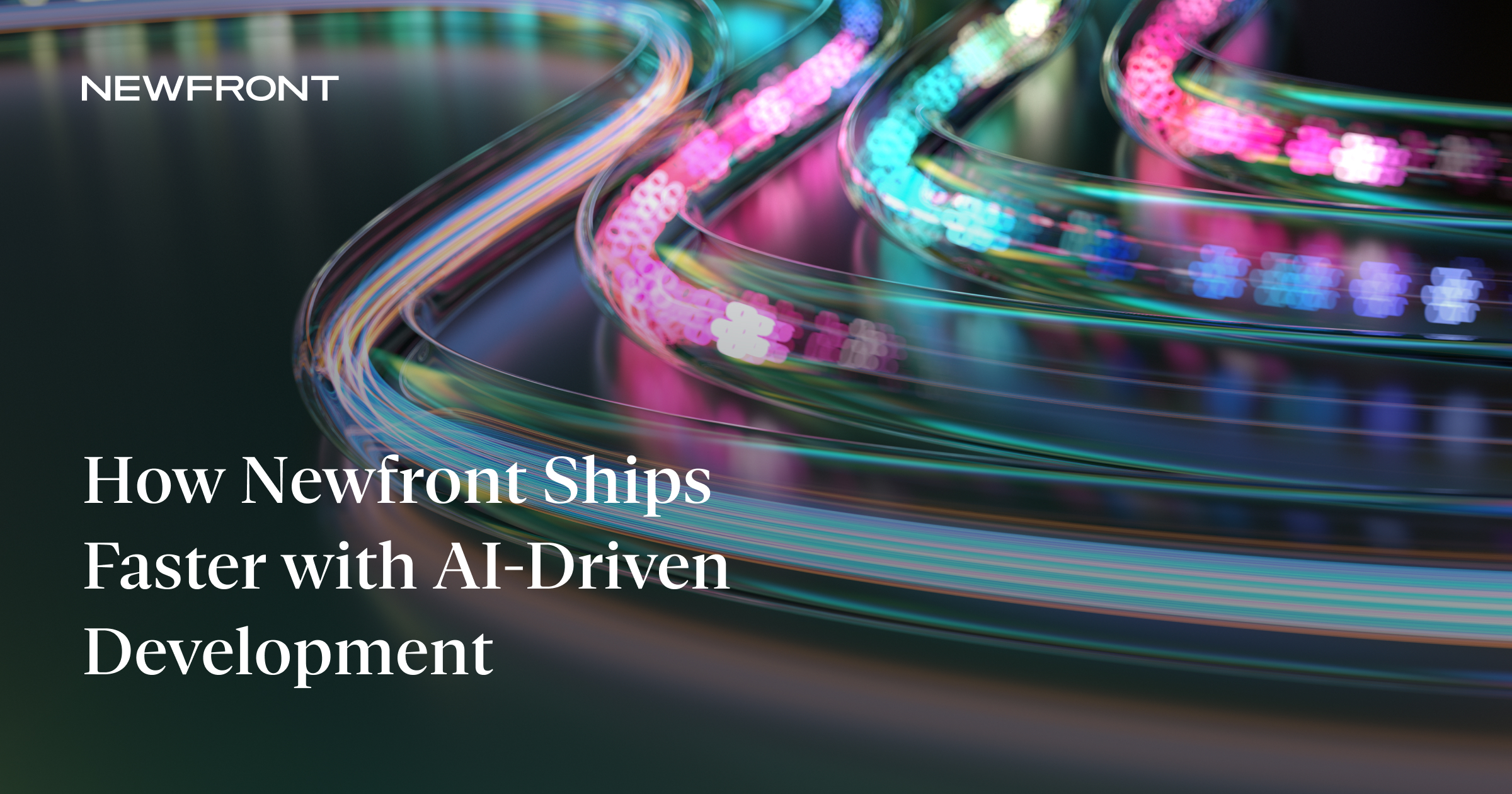 How Newfront Ships Faster with AI-Driven Development