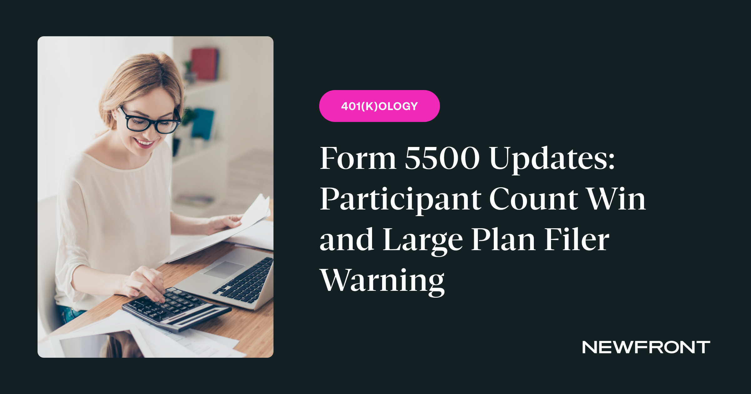 401(k)ology – Form 5500 Updates: Participant Count Win and Large Plan ...