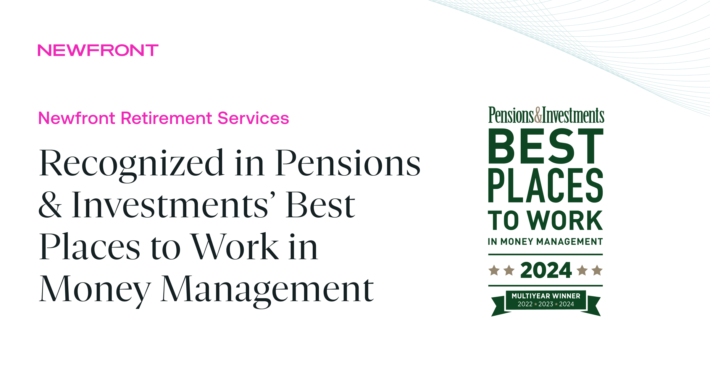 Newfront Retirement Services Recognized in Pensions & Investments’ Best Places to Work in Money ...