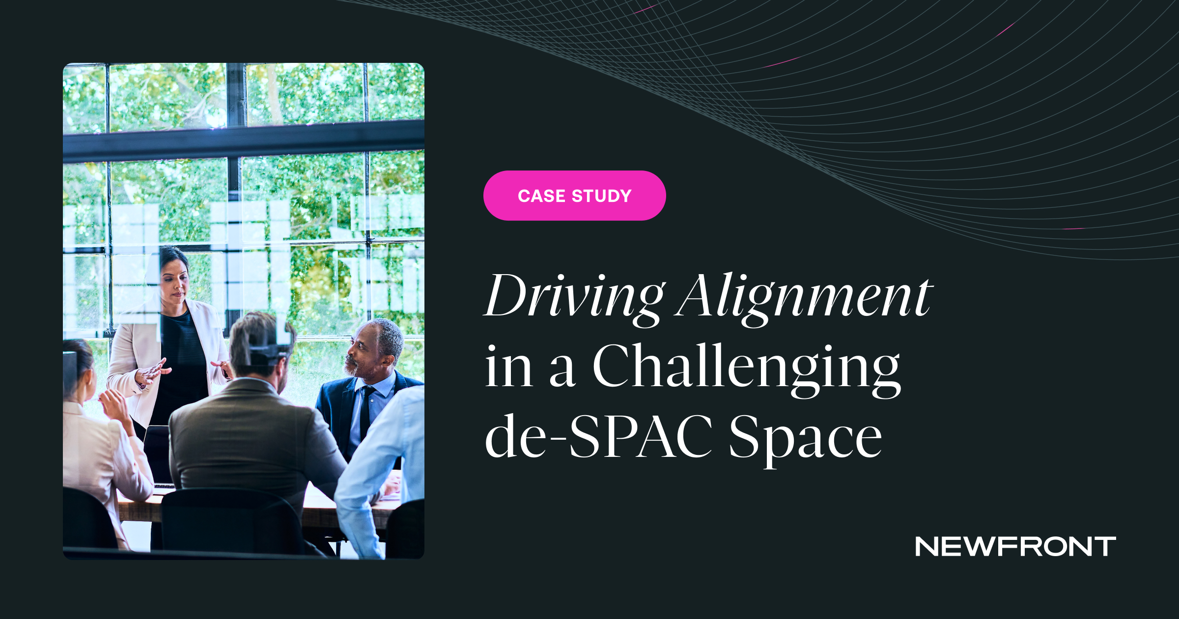 Case Study: Driving Alignment in a Challenging de-SPAC Space