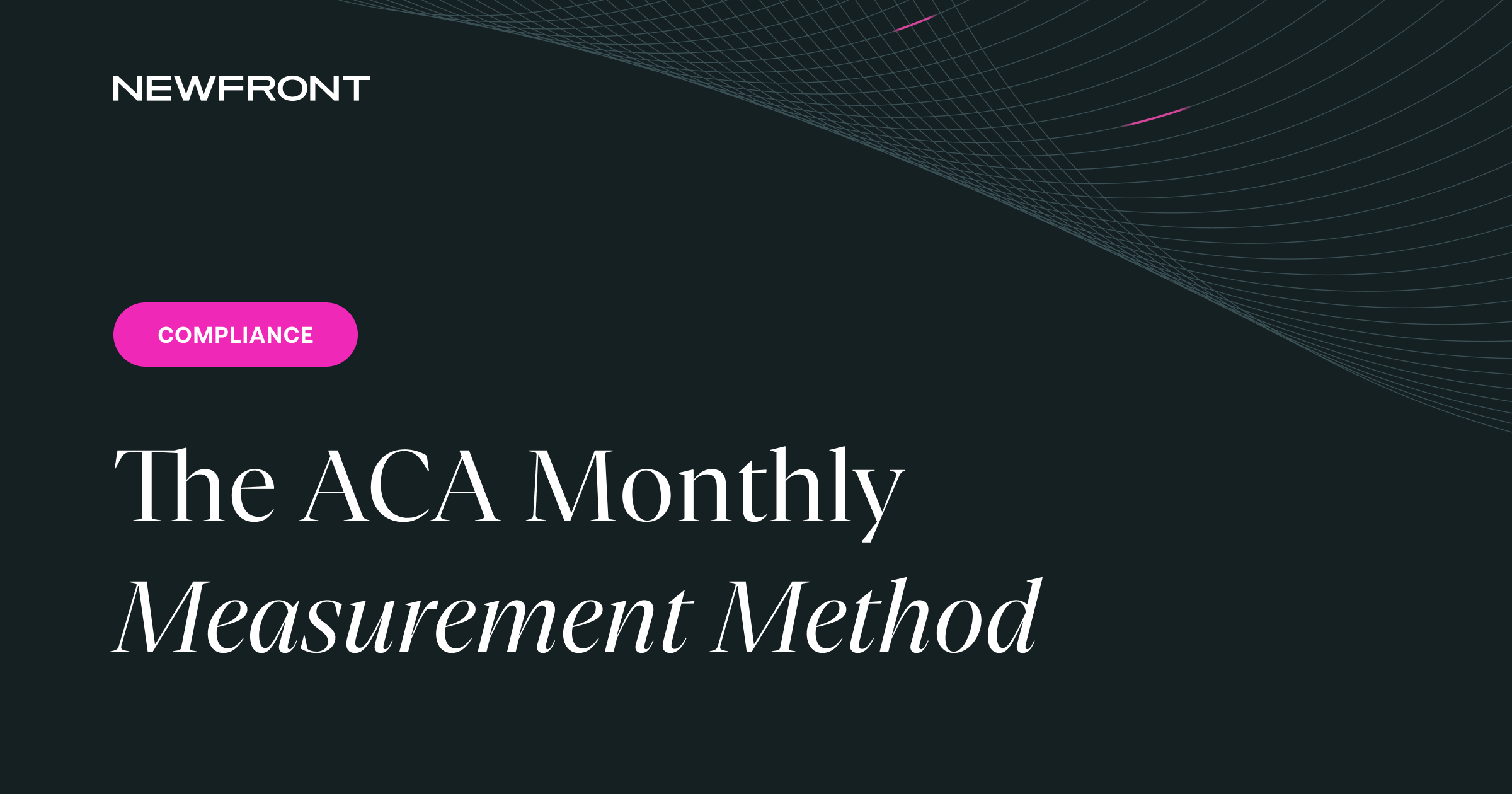 The ACA Monthly Measurement Method