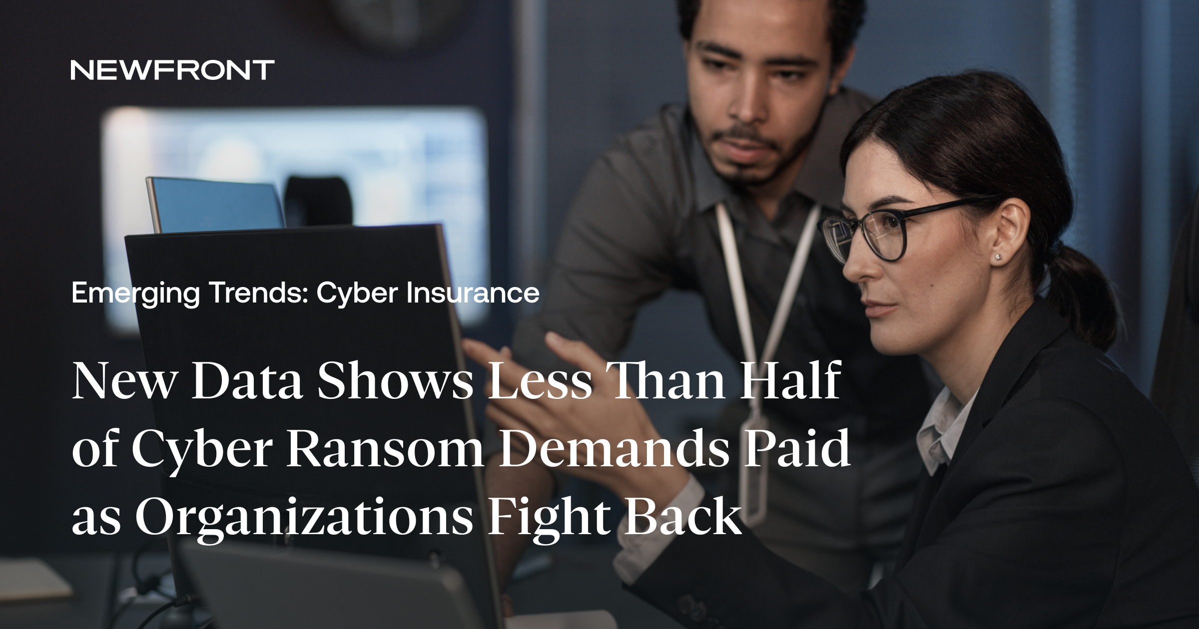 New Data Shows Less Than Half of Cyber Ransom Demands Paid as ...