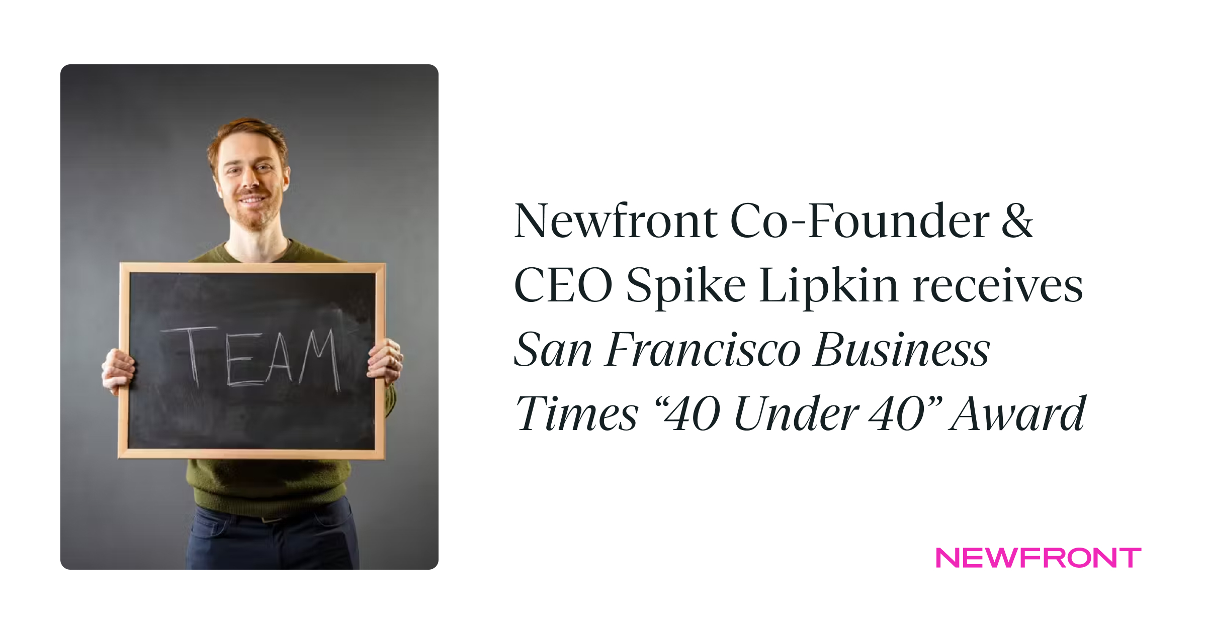Newfront Co-Founder & CEO Spike Lipkin Receives San Francisco Business ...