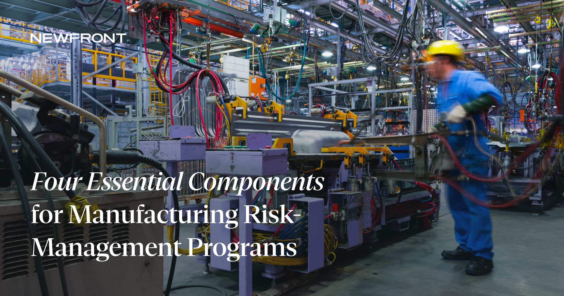 Four Essential Components for Manufacturing Risk-Management Programs