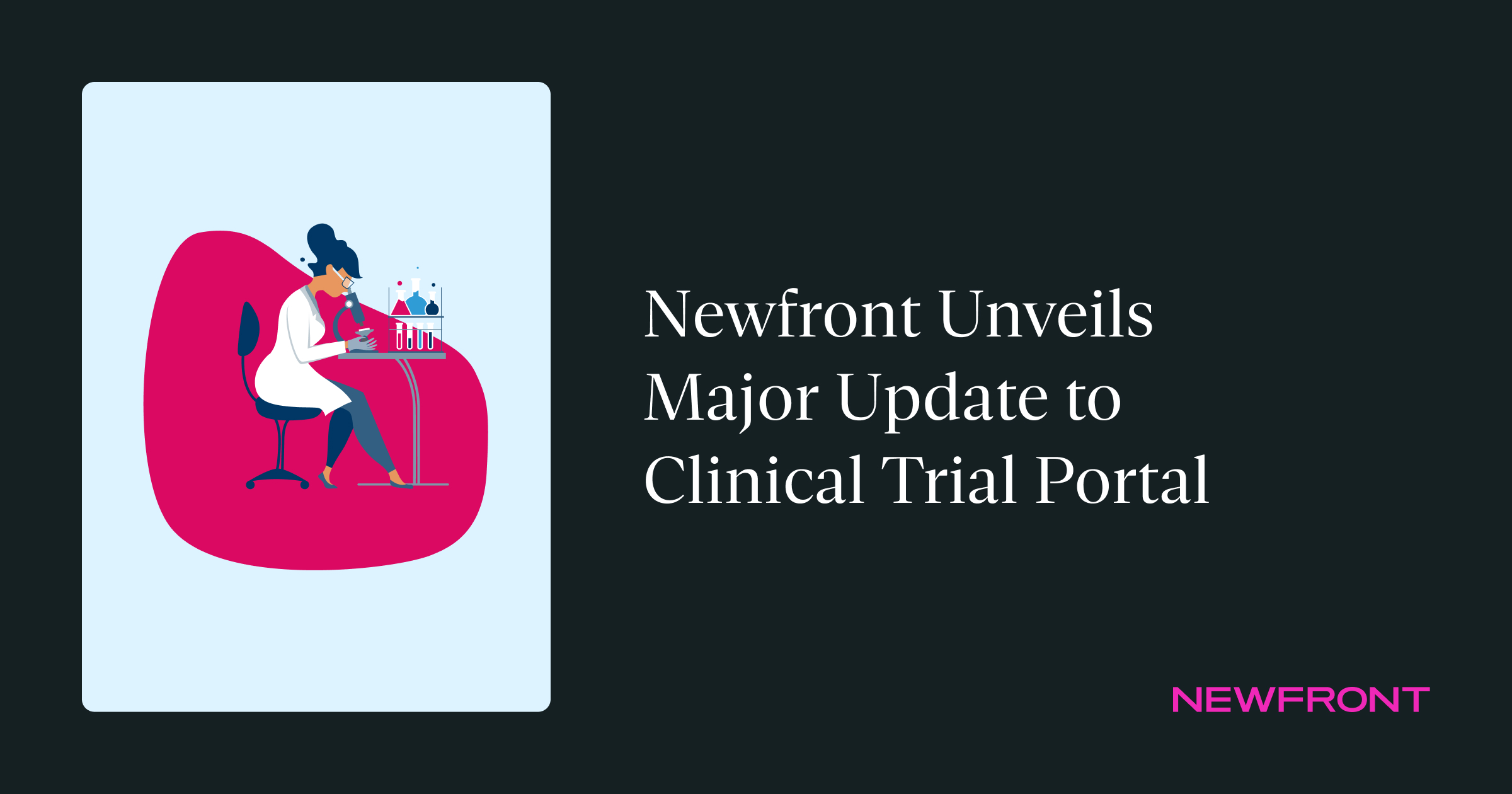 Newfront Unveils Major Update to Clinical Trial Portal, Streamlining ...