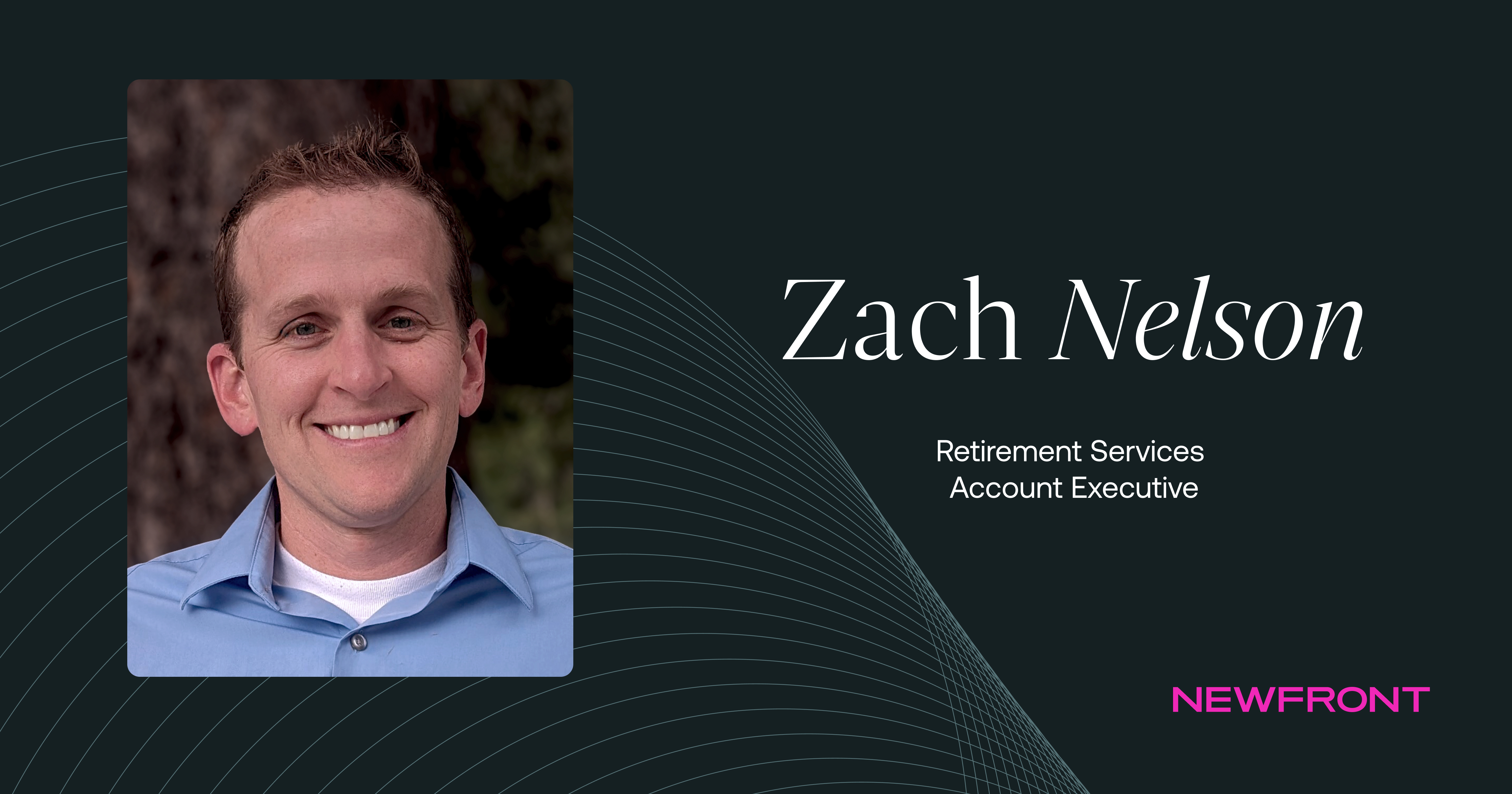 Newfront’s Culture of Innovation Inspired Zach Nelson to Take a Leap