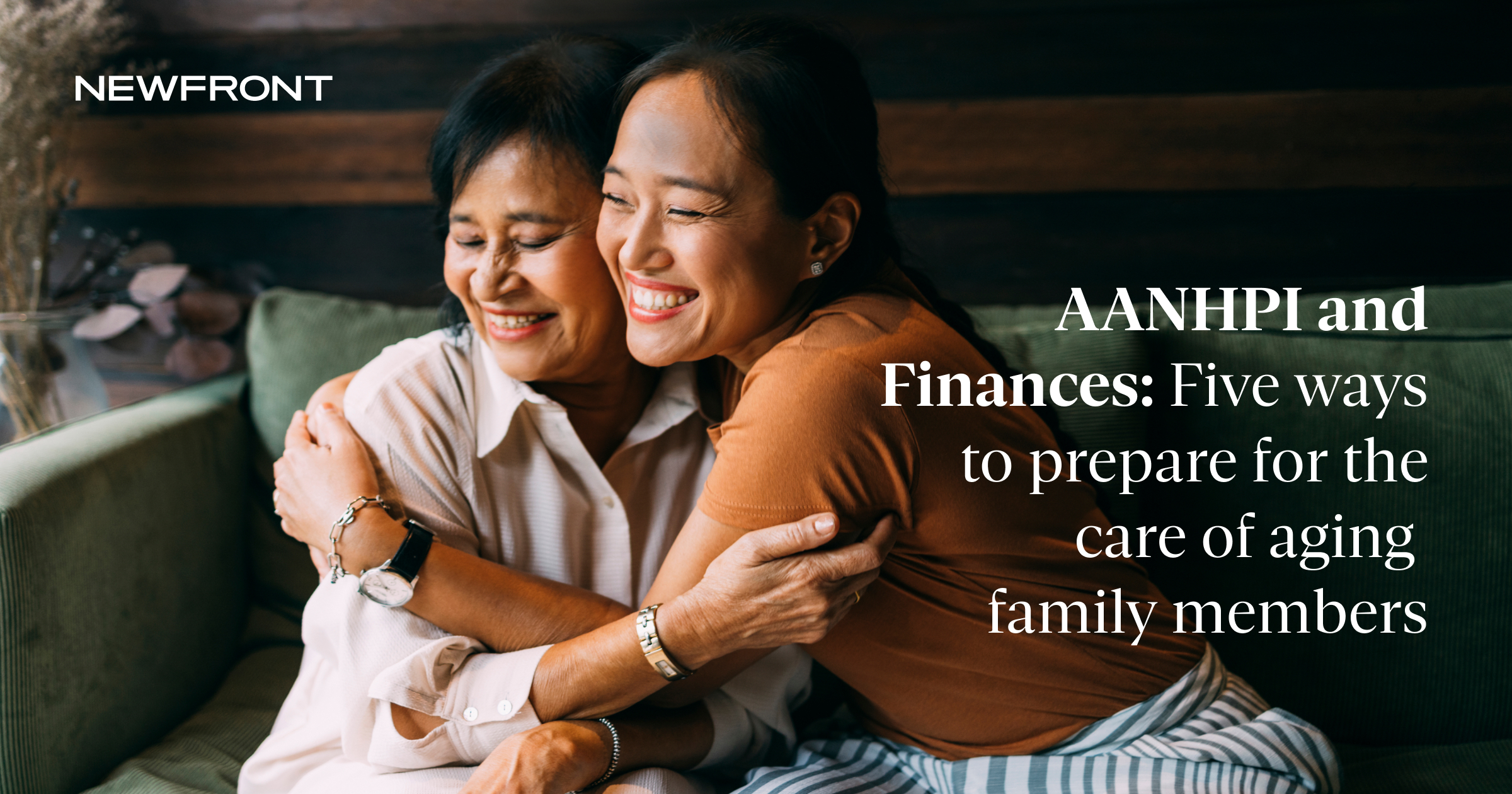 AANHPI and Finances: Five ways to prepare for the care of aging family ...