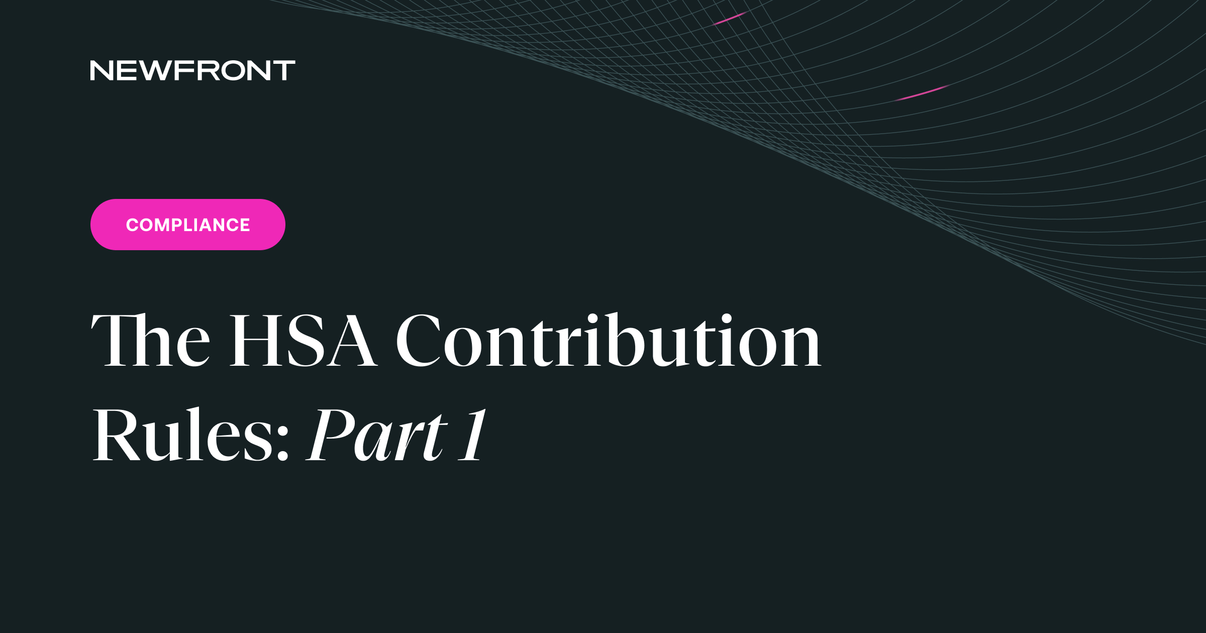 The HSA Contribution Rules: Part I
