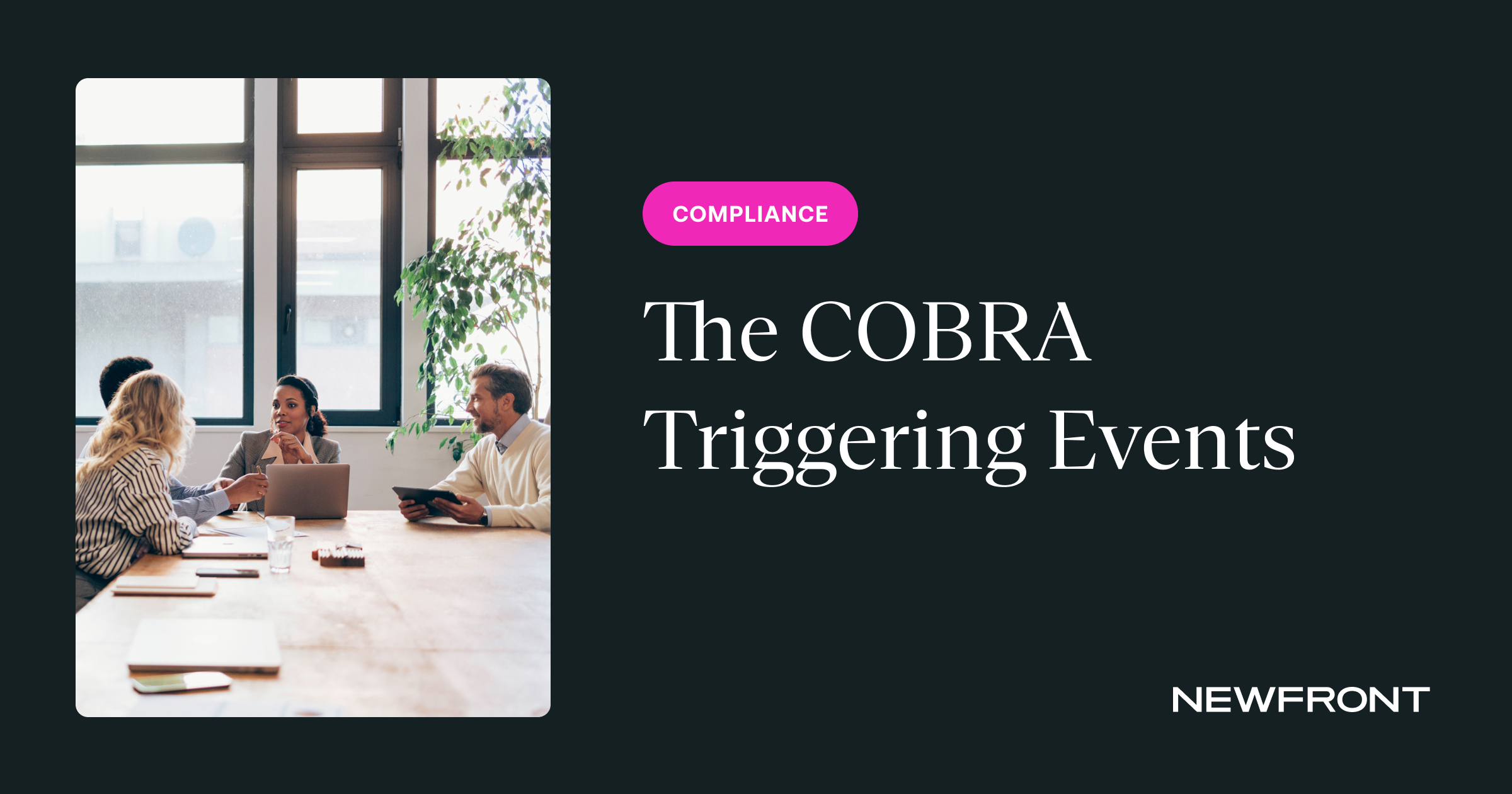 The COBRA Triggering Events