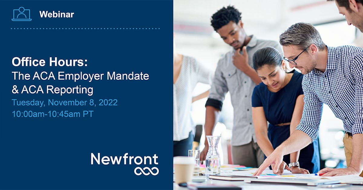 Office Hours: The ACA Employer Mandate & ACA Reporting