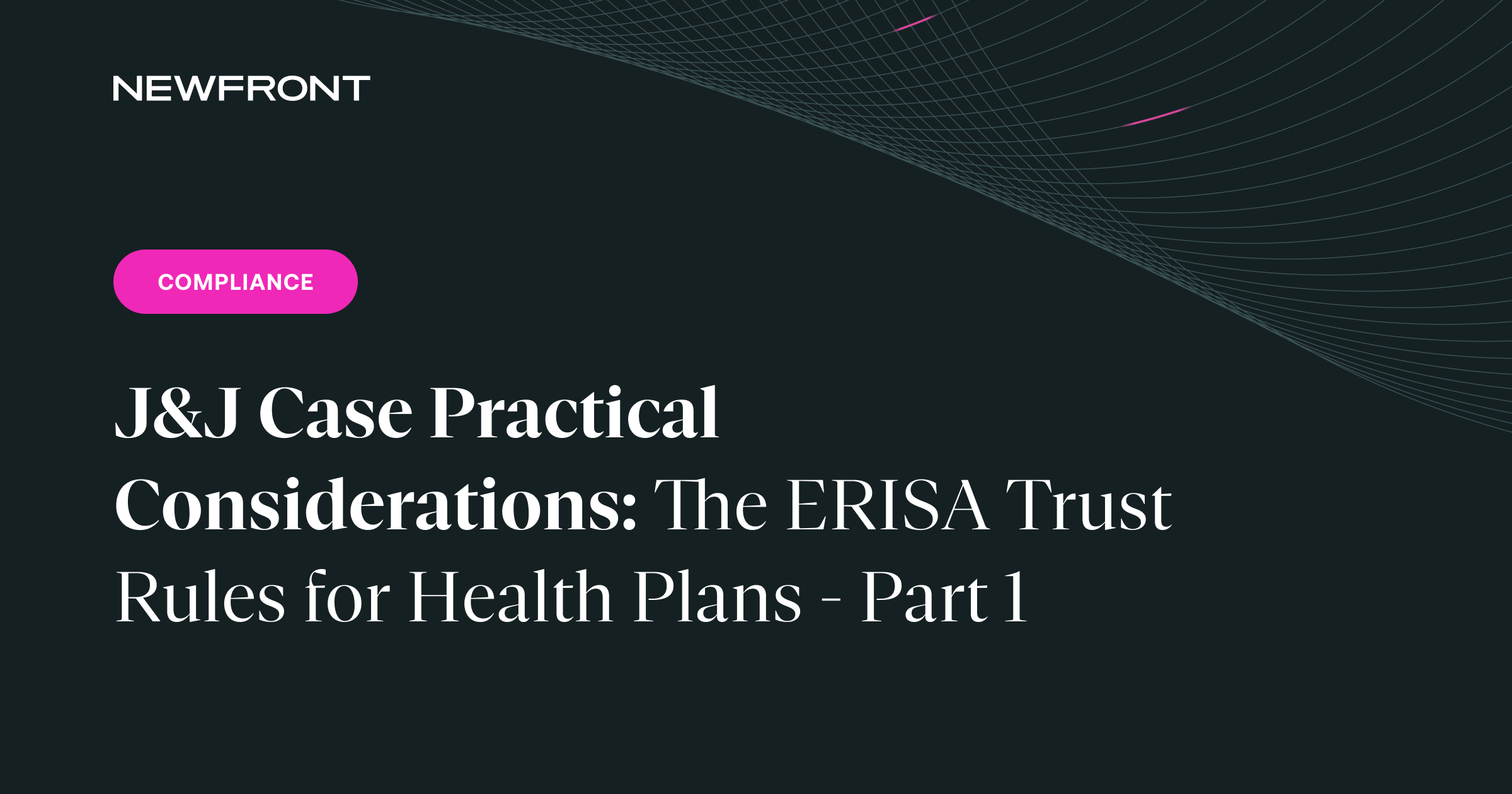 J&J Case Practical Considerations: The ERISA Trust Rules for Health ...
