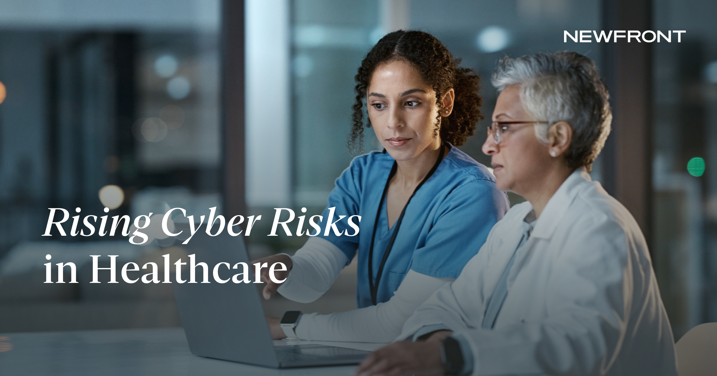 Rising Cyber Risks in Healthcare