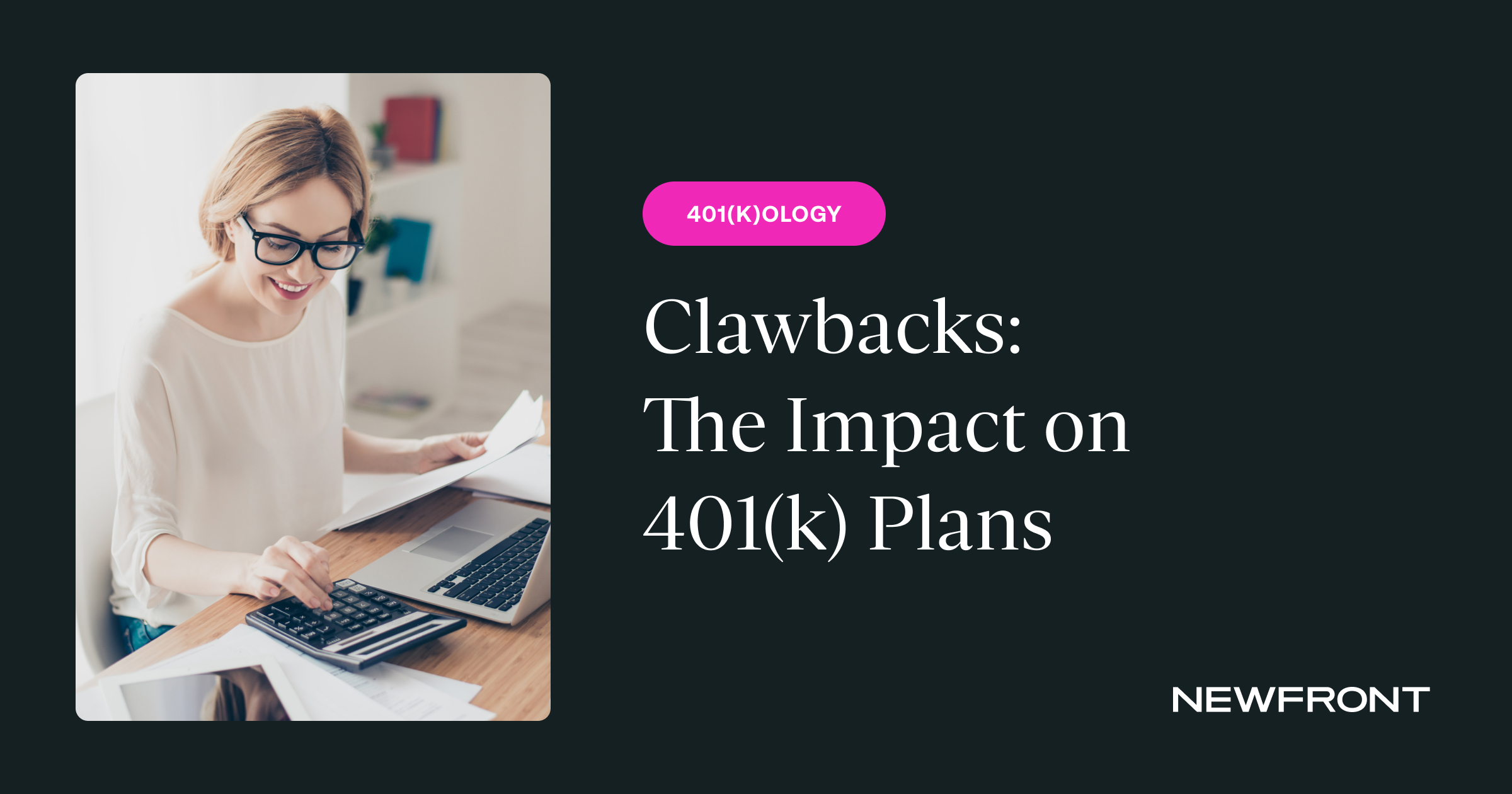 401(k)ology – Clawbacks - The Impact on 401(k) Plans