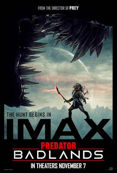 Predator: Badlands (2025) Movie Tickets & Showtimes Near You | IMAX