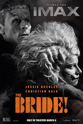 The Bride! (2026) Movie Tickets & Showtimes Near You | IMAX