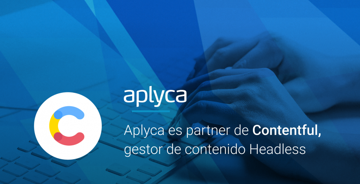Aplyca Is Partner of Contentful - Aplyca