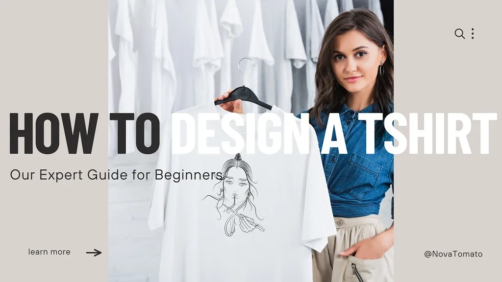 How to Design a T-Shirt | NovaTomato