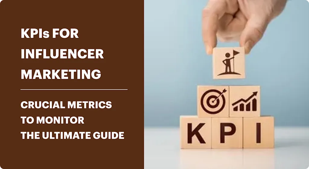 KPIs for Influencer Marketing: Crucial Metrics to Monitor | NovaTomato