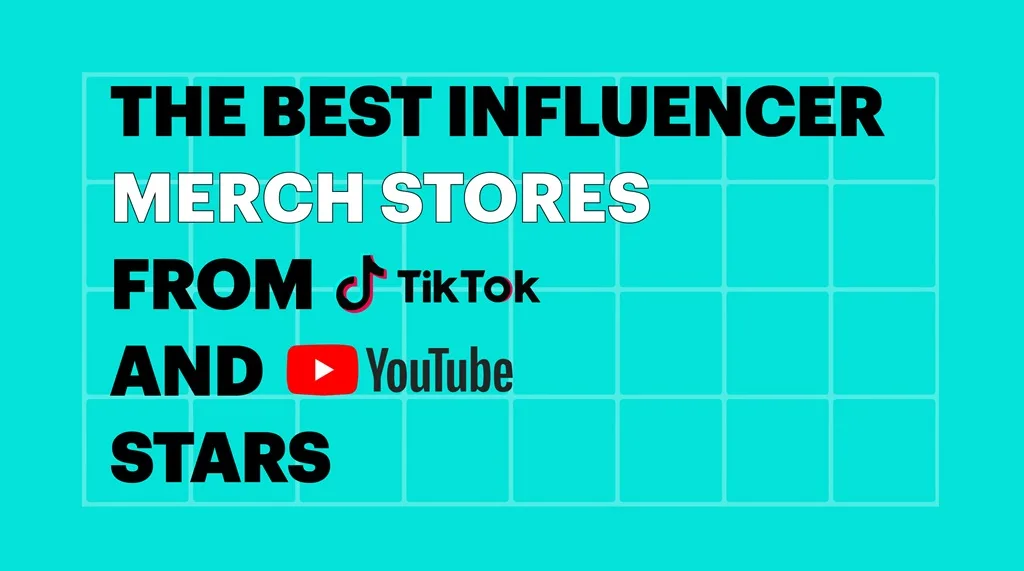 The Best Influencer Merch Stores from TikTok and YouTube Stars in 2025 ...