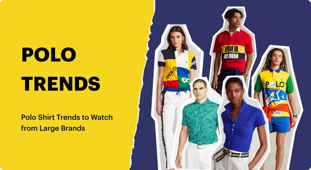 Polo Trends 2025: Trends to Watch from Large Brands | NovaTomato