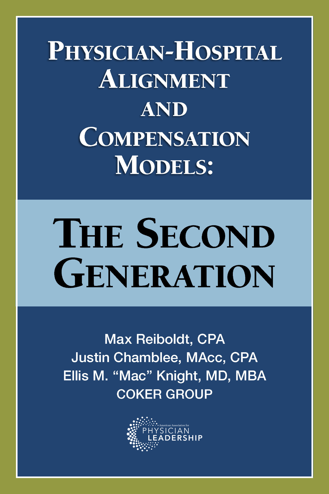 Physician-Hospital Alignment and Compensation Models: The Second ...