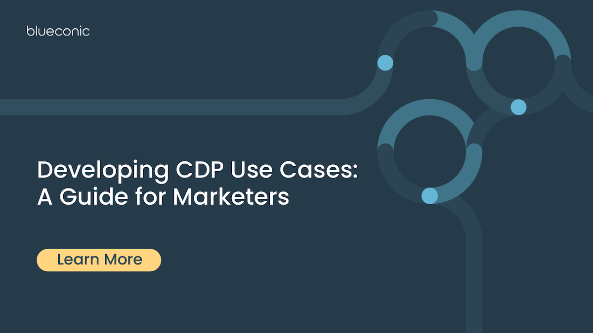 Developing CDP Use Cases: A Guide for Marketers | BlueConic