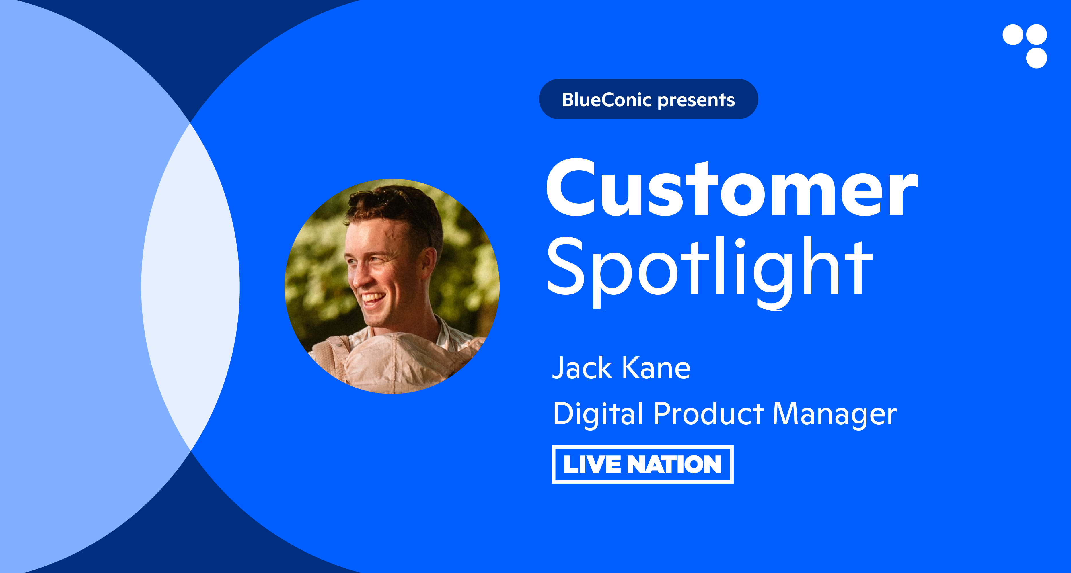 Customer Spotlight: Jack Kane from Live Nation | BlueConic