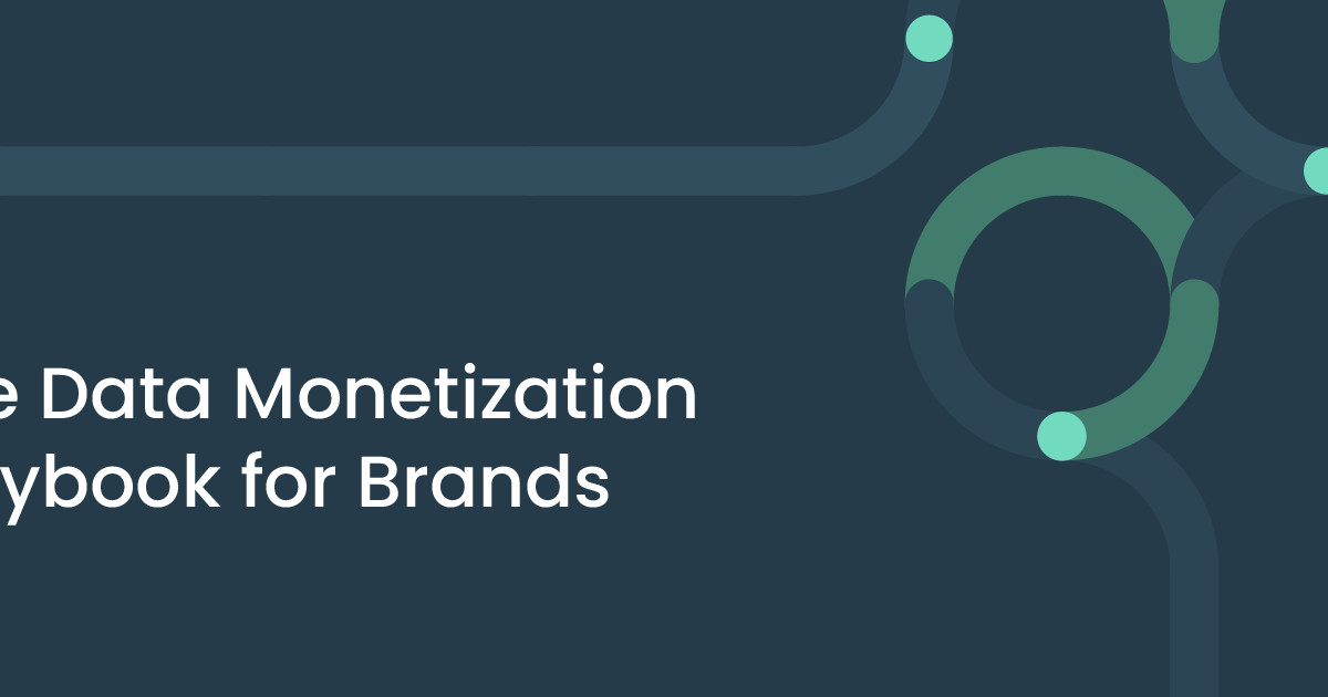 The Data Monetization Playbook For Brands Blueconic