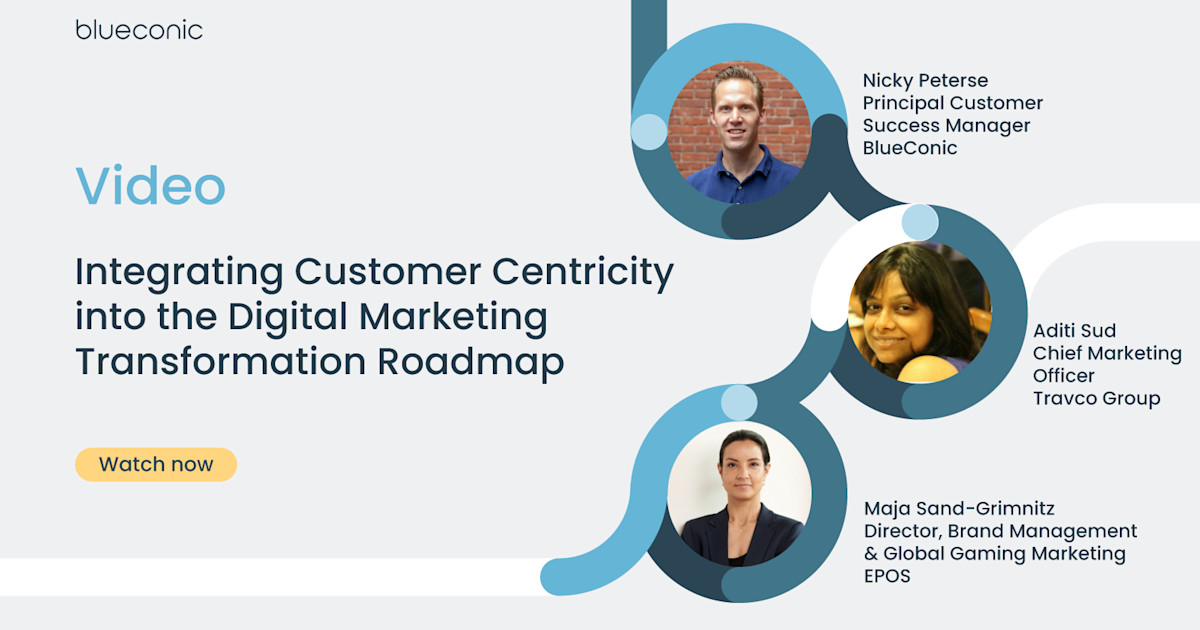 Integrating Customer Centricity into the Digital Marketing ... Integrating Customer Centricity into the Digital Marketing ...
