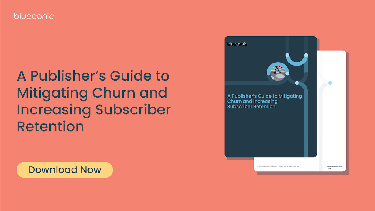 A Publisher’s Guide to Mitigating Churn and Increasing Subscriber ...