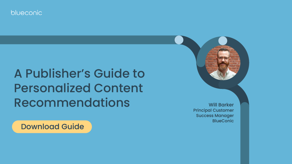 A Publisher’s Guide to Personalized Content Recommendations | BlueConic