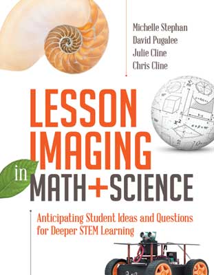 Lesson Imaging in Math and Science: Anticipating Student Ideas and ...