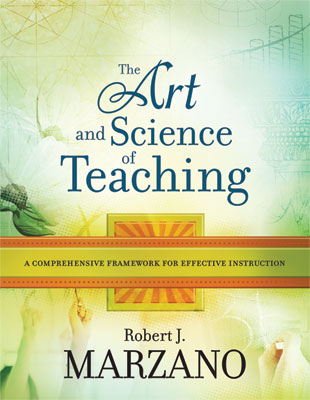 The Art and Science of Teaching: A Comprehensive Framework for ...