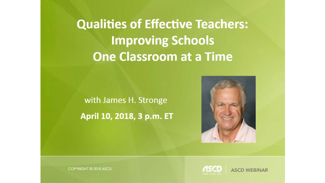 Qualities of Effective Teachers: Improving Schools One Classroom at a Time