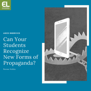 Can Your Students Recognize New Forms of Propaganda?
